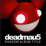 deadmau5 – Random Album Title (180g Red Vinyl 2LP) – RetroCrates